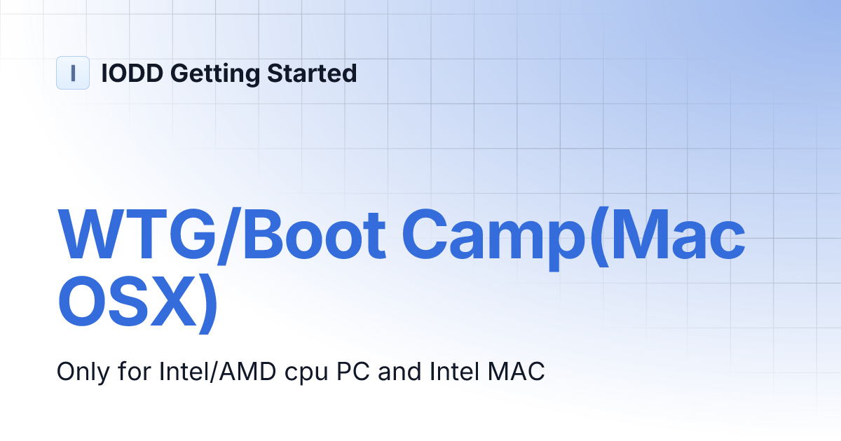 WTG/Boot Camp(Mac OSX) | IODD Getting Started
