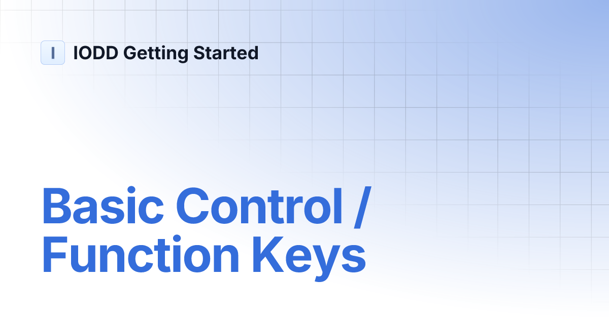 Basic Control / Function Keys | IODD Getting Started