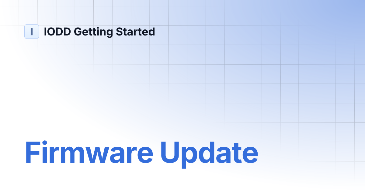 Firmware Update | IODD Getting Started