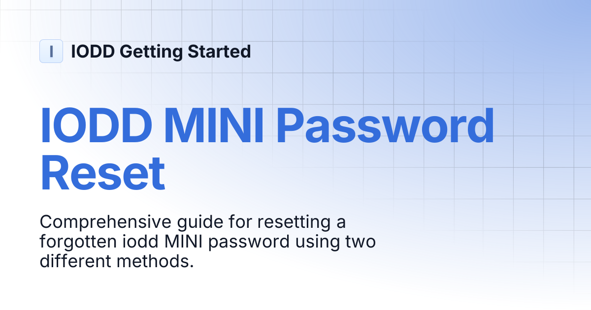 IODD MINI Password Reset | IODD Getting Started